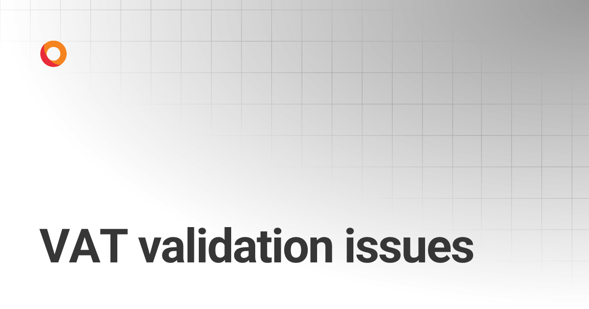 VAT validation issues | KORE