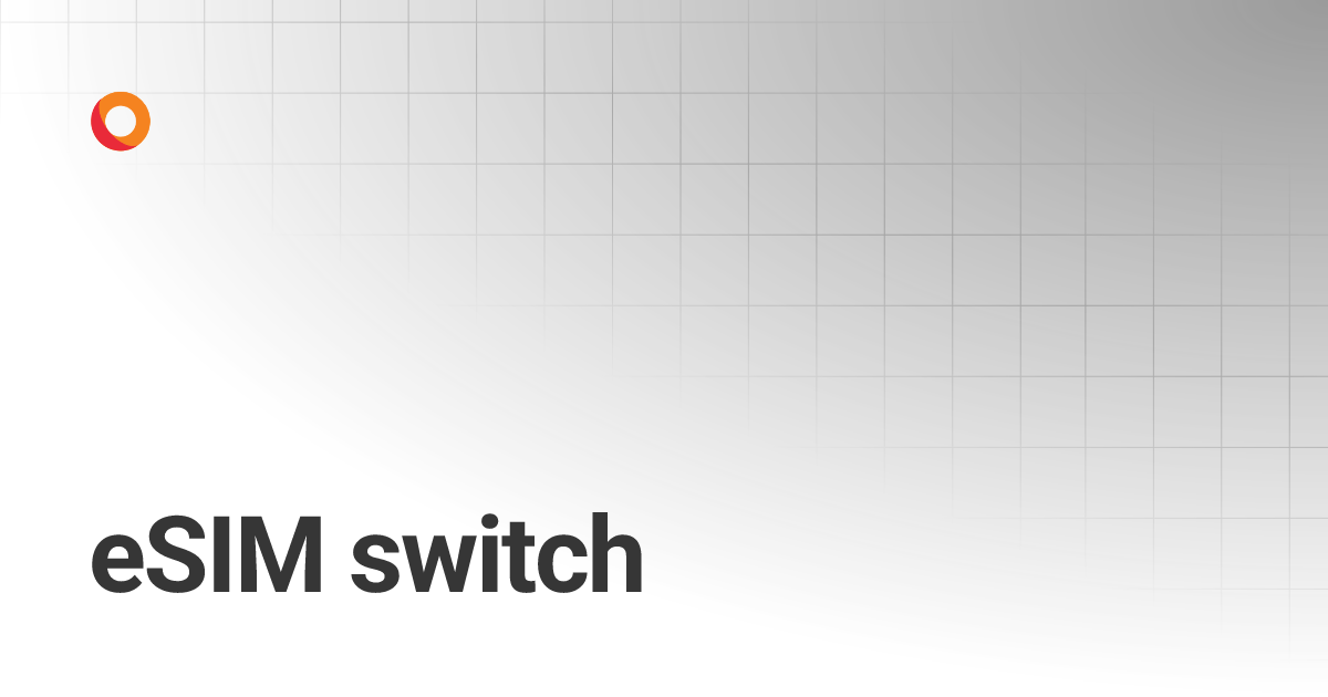 eSIM switch | KORE