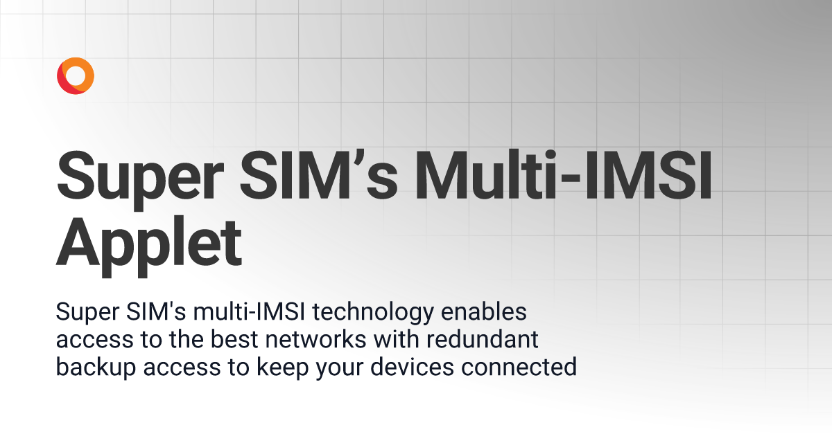 Super SIM’s Multi-IMSI Applet | KORE